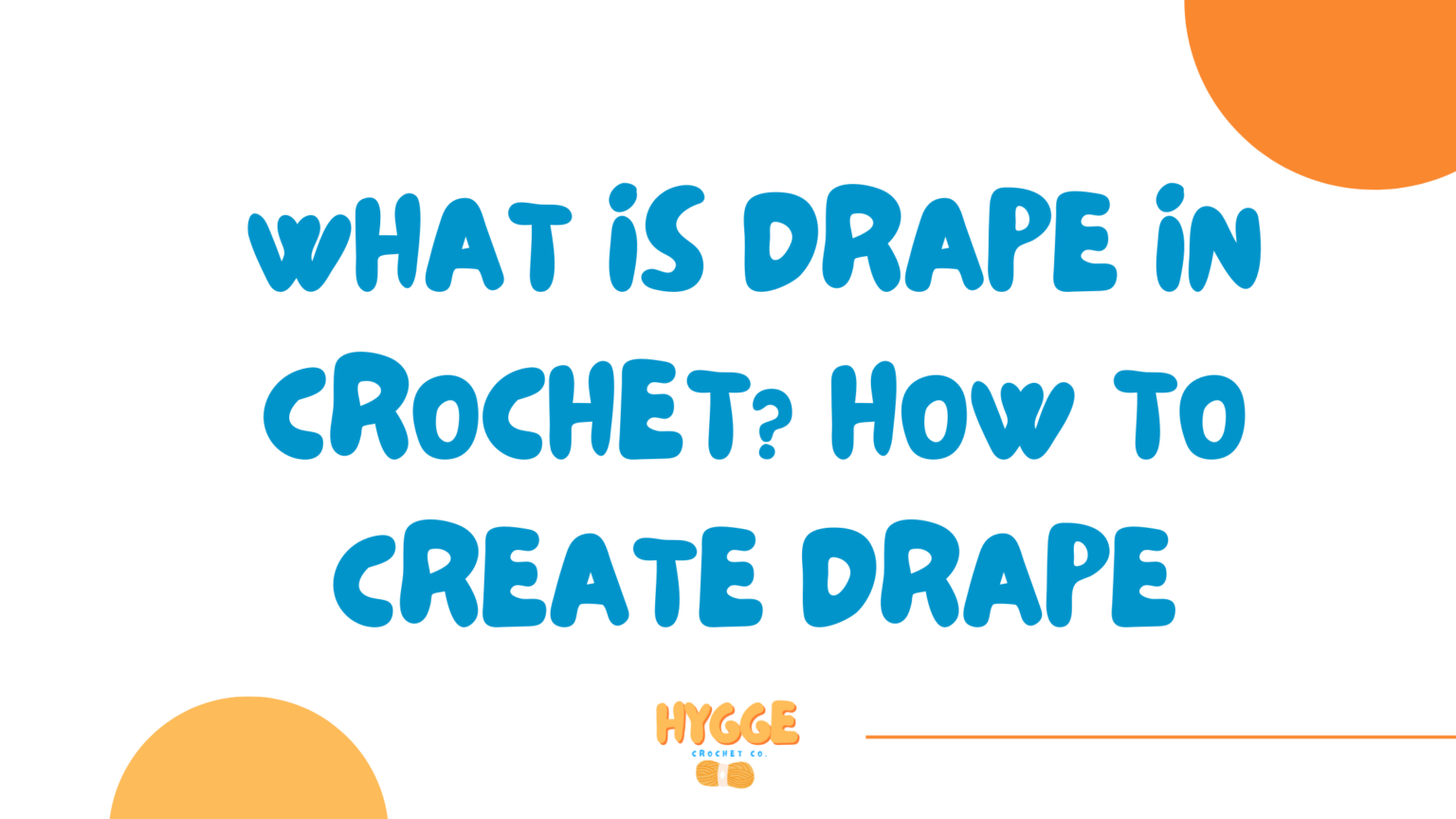 What is Drape in Crochet? How to Create Drape - HyggeCrochetCo
